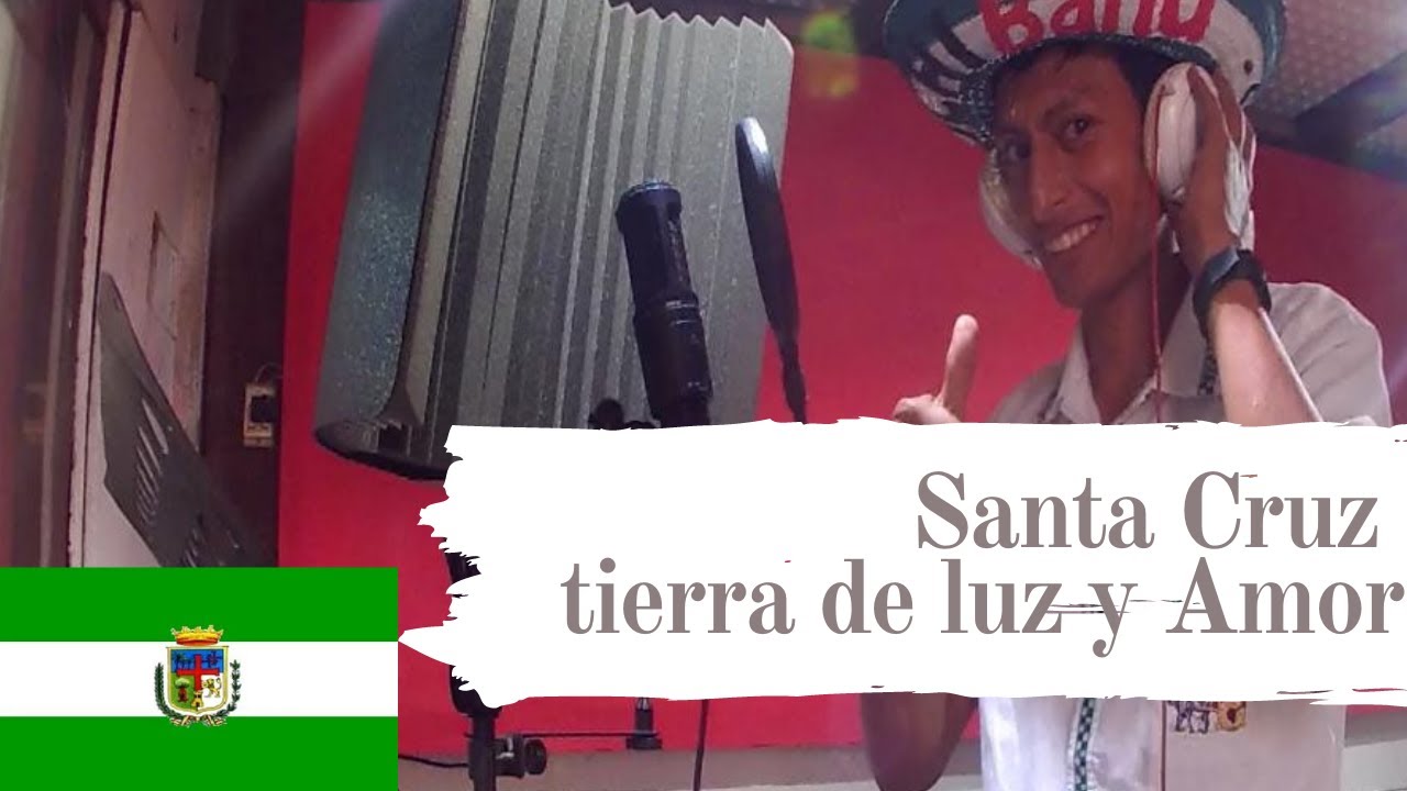 Santa Cruz Tierra de Luz y Amor / El Camba Tiluchi - YouTube