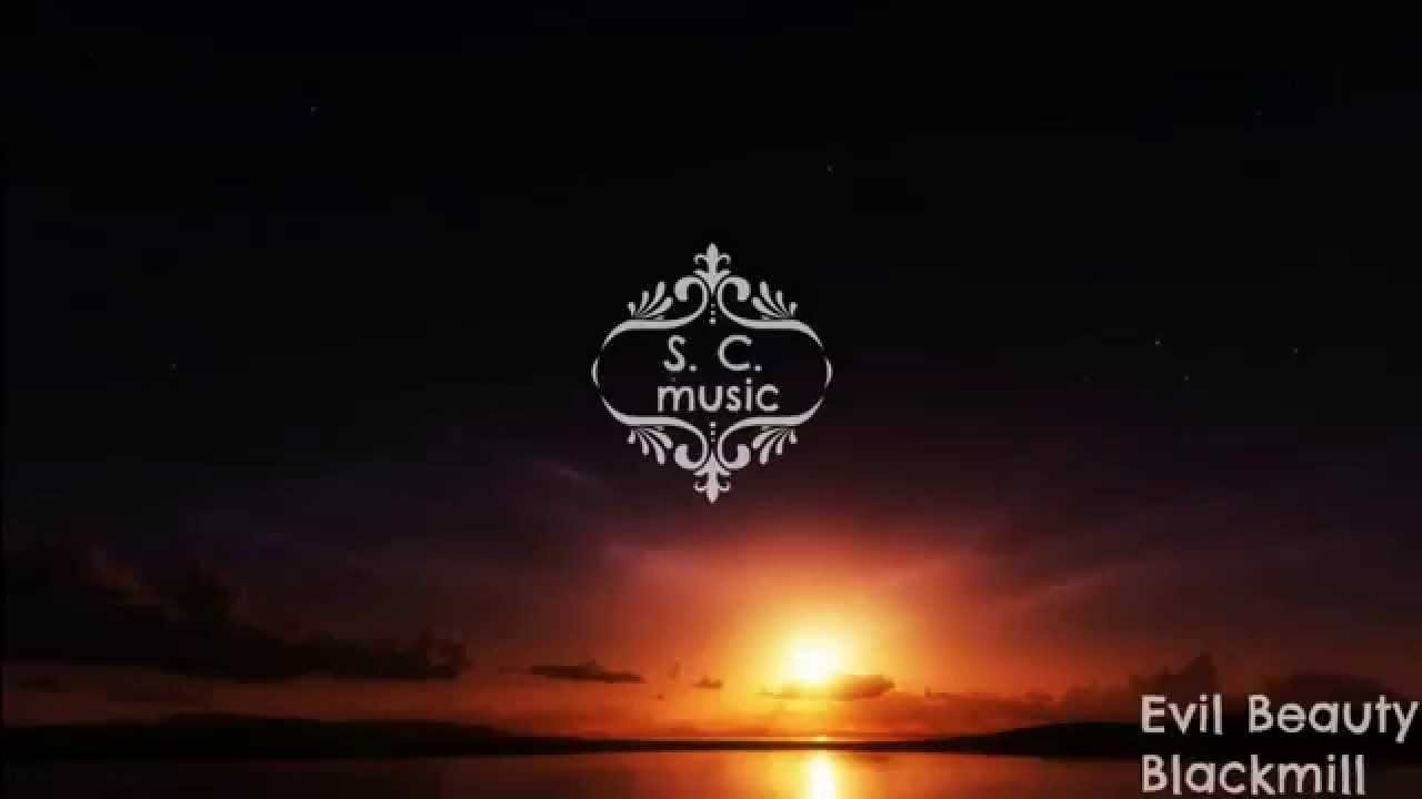 Evil Beauty - Blackmill - YouTube