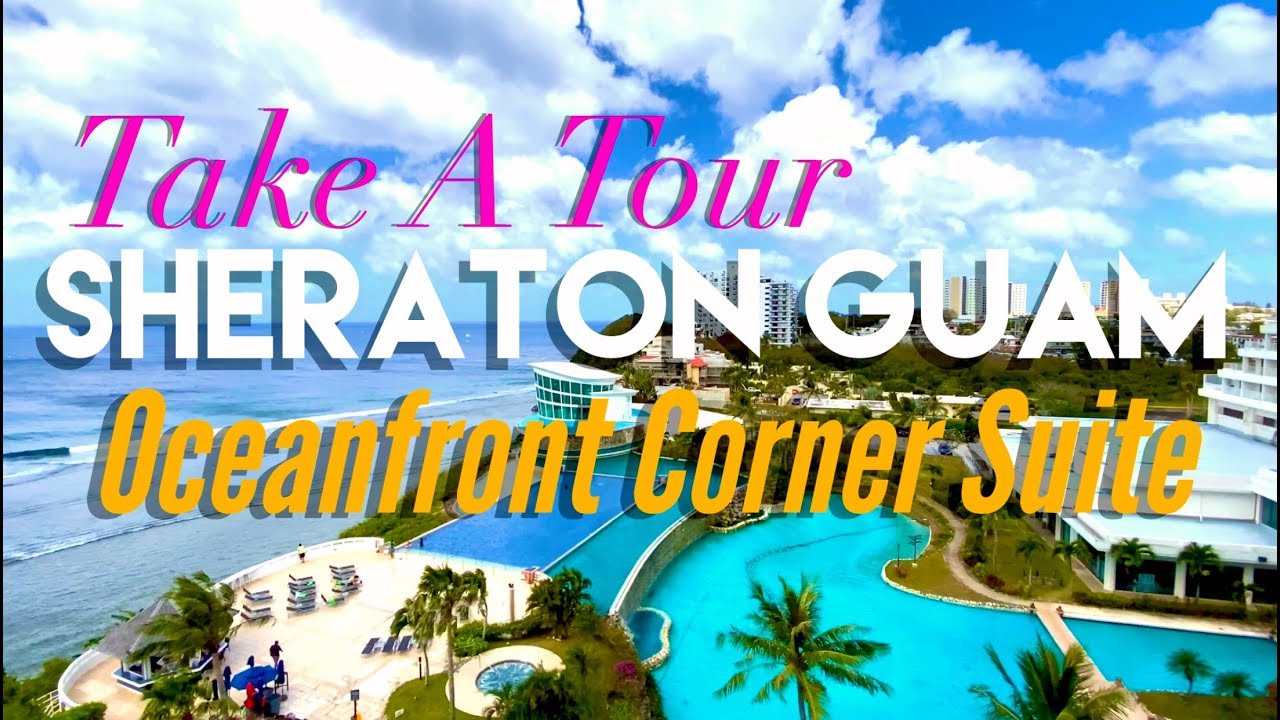 iPhone 11 Pro Max VLOG - TOUR THE SHERATON GUAM OCEANFRONT SUITE WITH ...