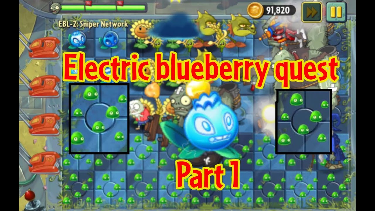 The Sound Of Thunder - Electric Blueberry Quest (Part 1) - PvZ ECLISE ...