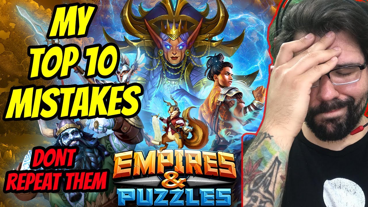 10 Mistakes You Shouldn t Make In Empires And Puzzles YouTube 10 Mistakes You Shouldn t Make In Empires And Puzzles YouTube