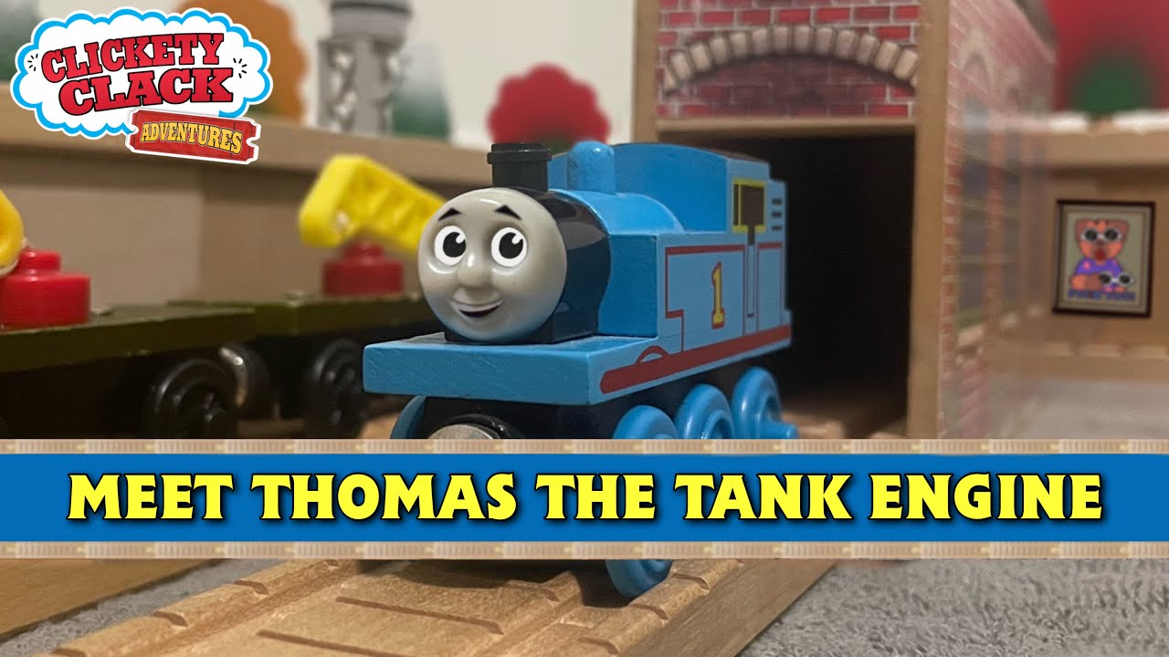 Clickety Clack Adventures: Meet Thomas the Tank Engine - YouTube