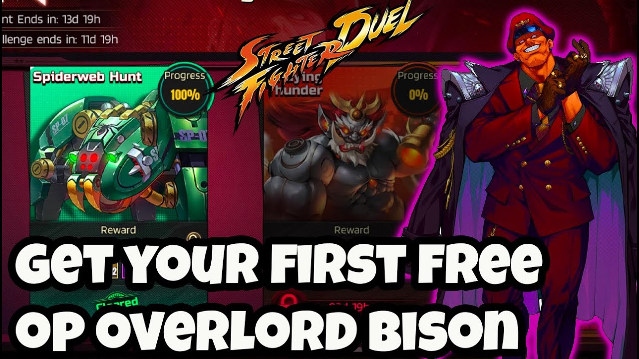 GET YOUR FIRST FREE OVERLORD BISON Full Guide Street Fighter Duel ...