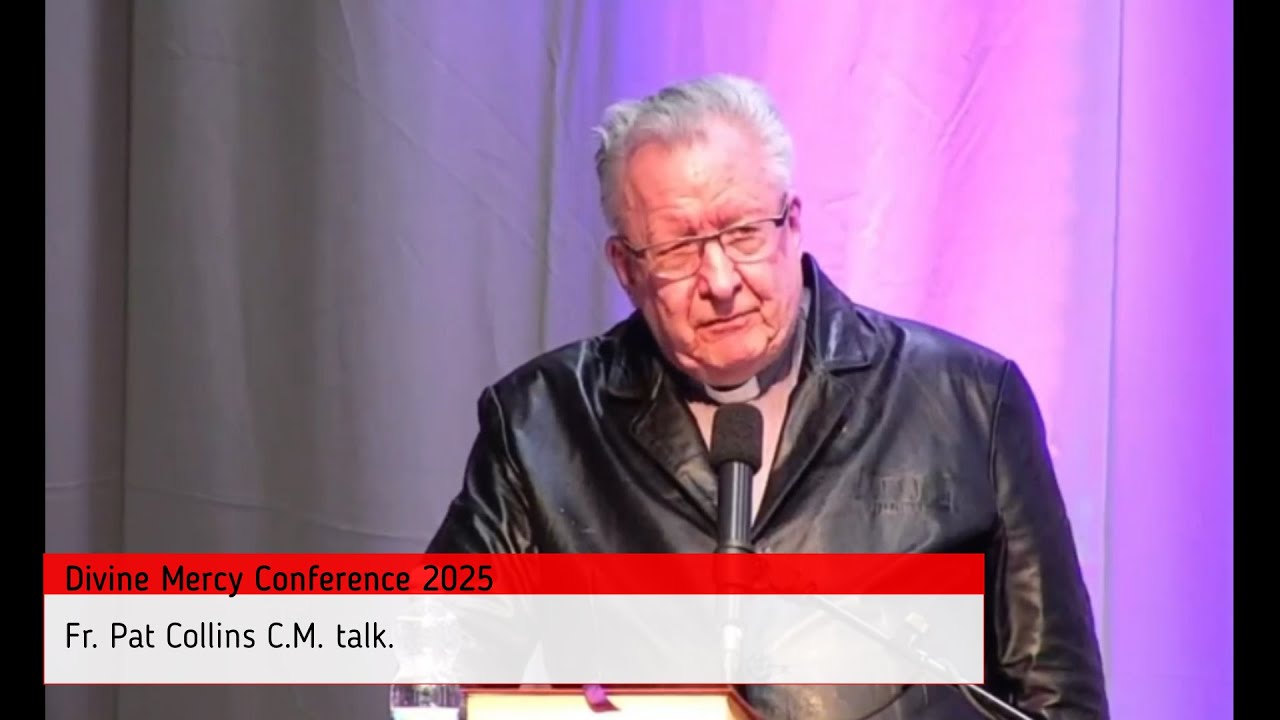 2025 Fr Pat Collins CM 1st Talk Saturday - YouTube