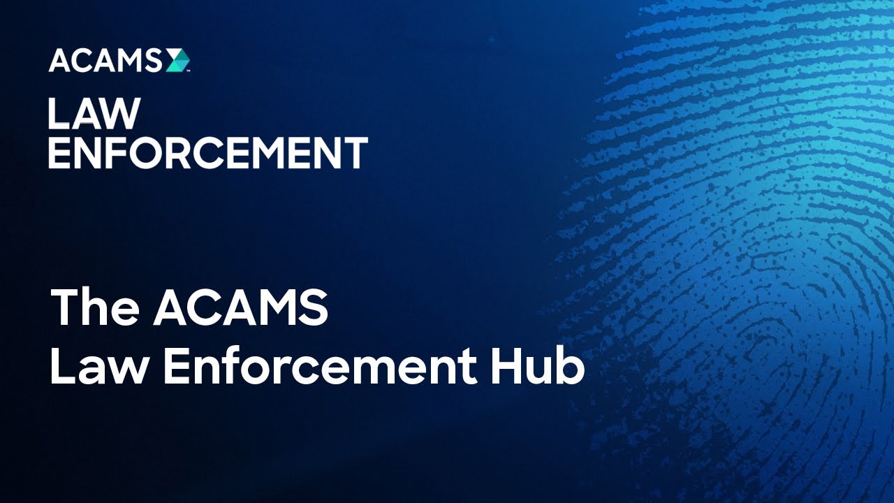 The ACAMS Law Enforcement Hub - YouTube