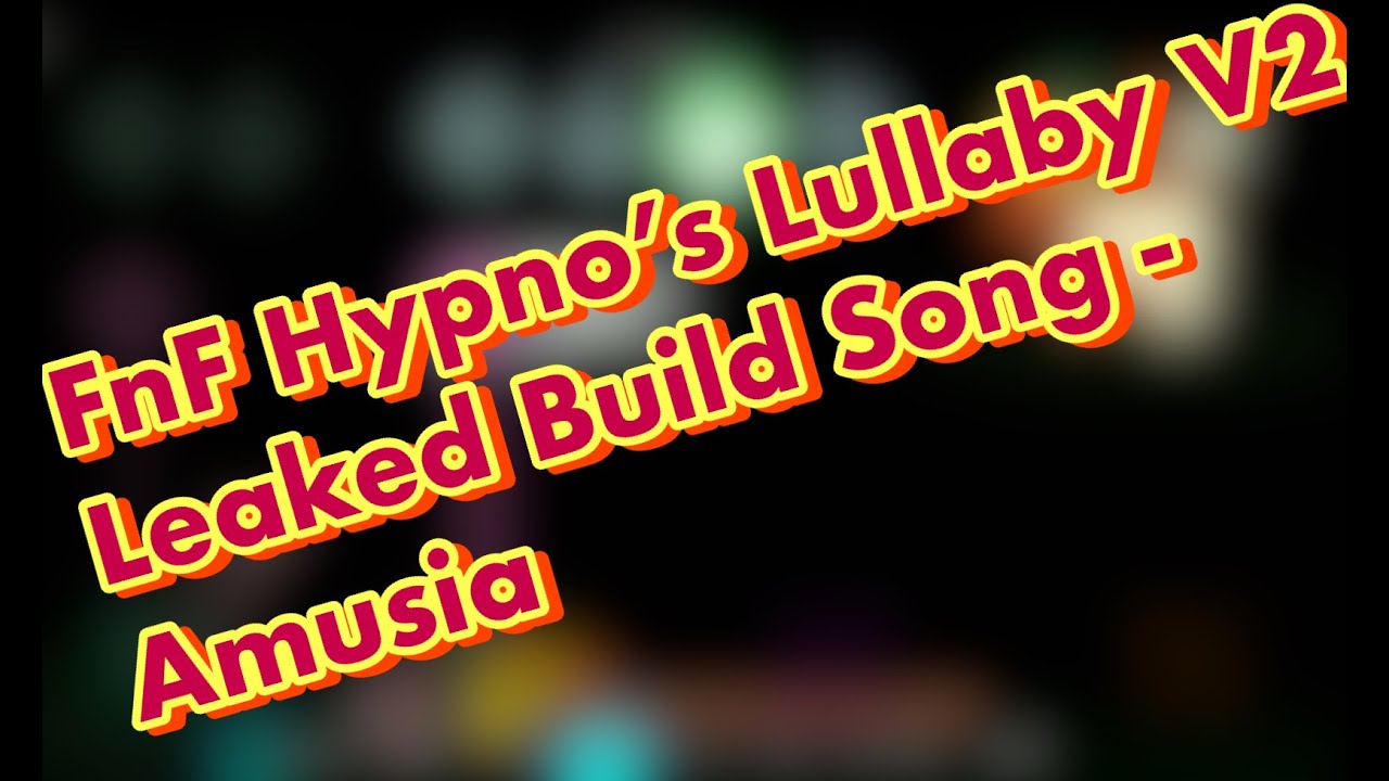 FnF Banbuds' Hypno's Lullaby Song - Amusia (Read Desc) - YouTube