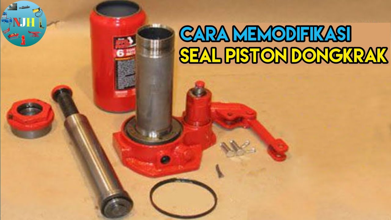 Cara Memodifikasi Seal Piston Dongkrak Dongkrak 20 Ton YouTube