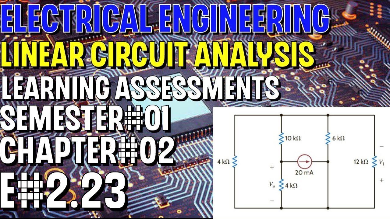 Linear Circuit Analysis | Chapter#02 | E#2.23 | Basic Engineering Circuit Analysis - YouTube