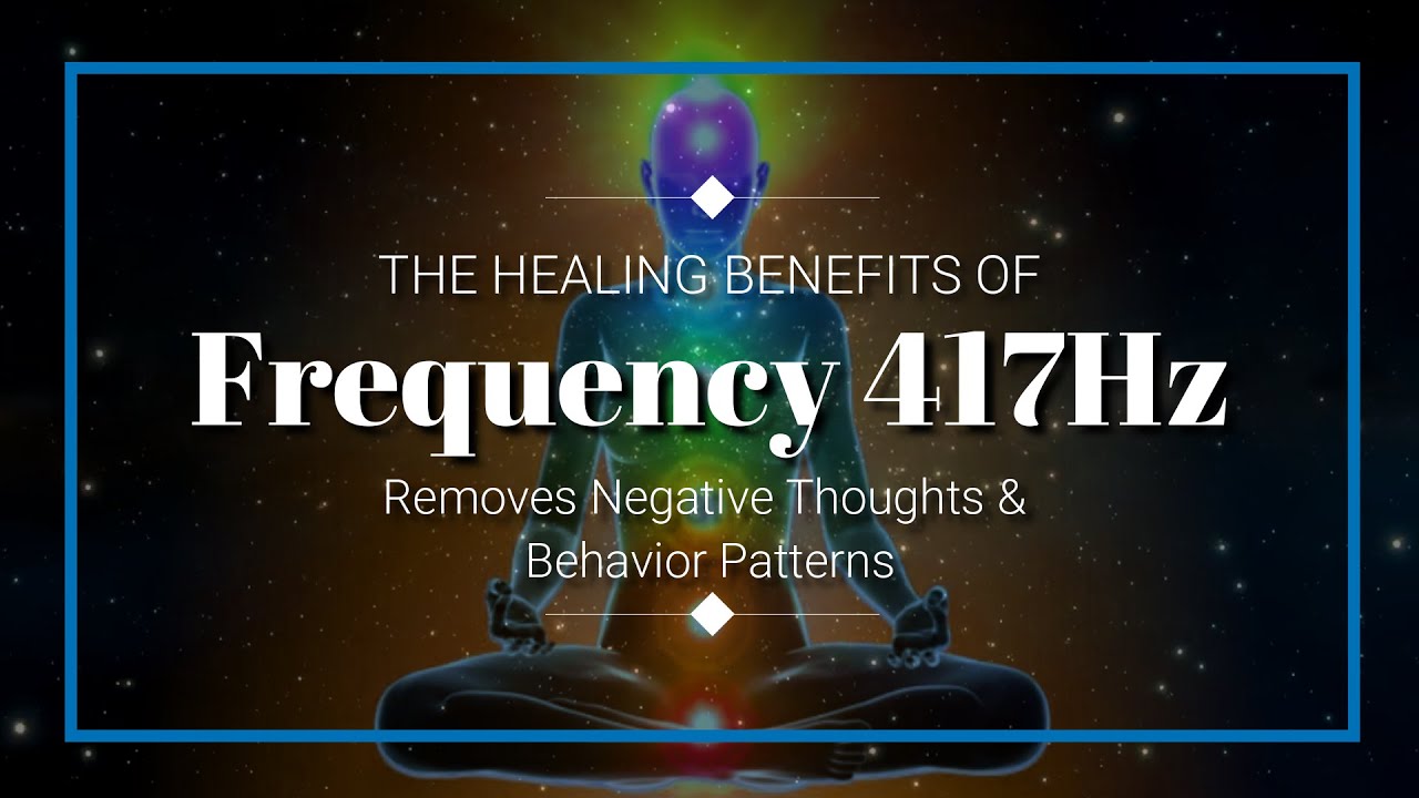 The Healing Benefits of Frequency 417Hz #removal #417hz #meditate # ...