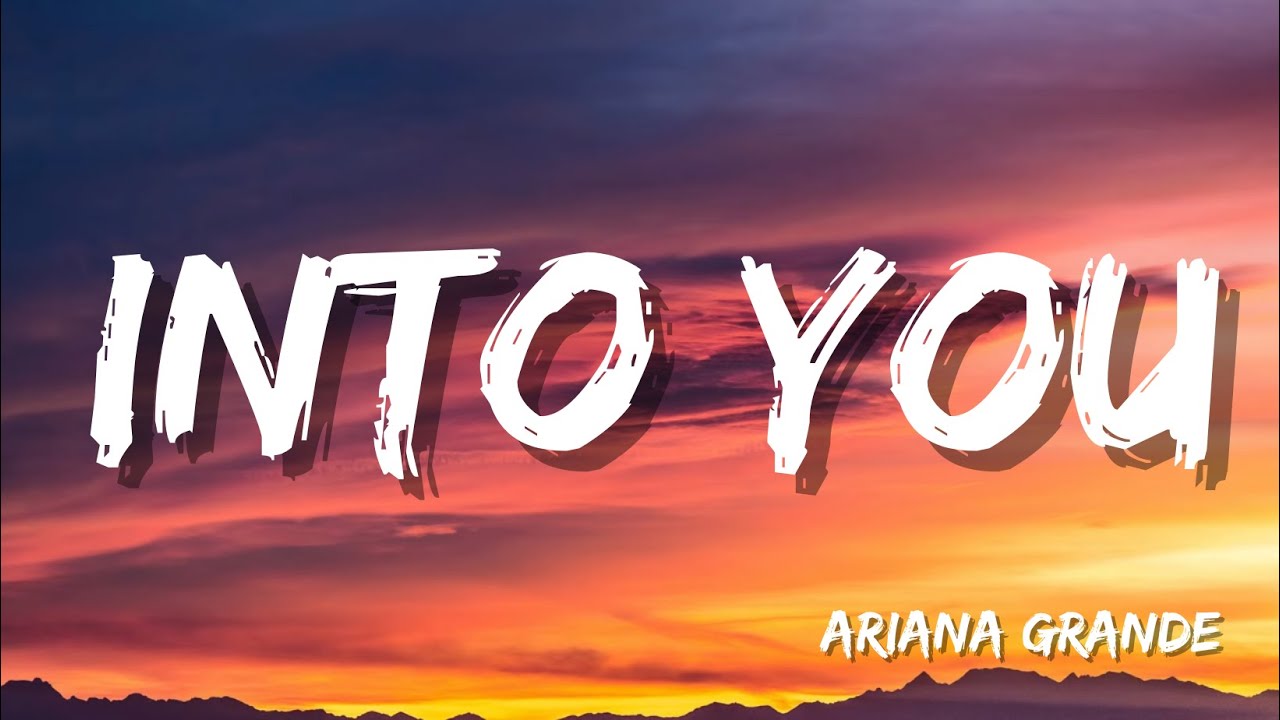Ariana Grande - Into you ( Lyrics) - YouTube