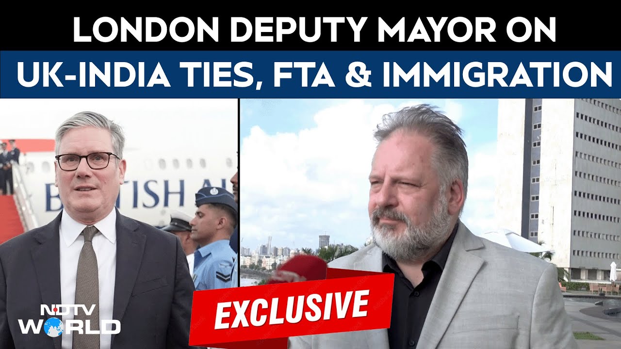 Keir Starmer In India | London Deputy Mayor Howard Dawber On FTA, UK ...
