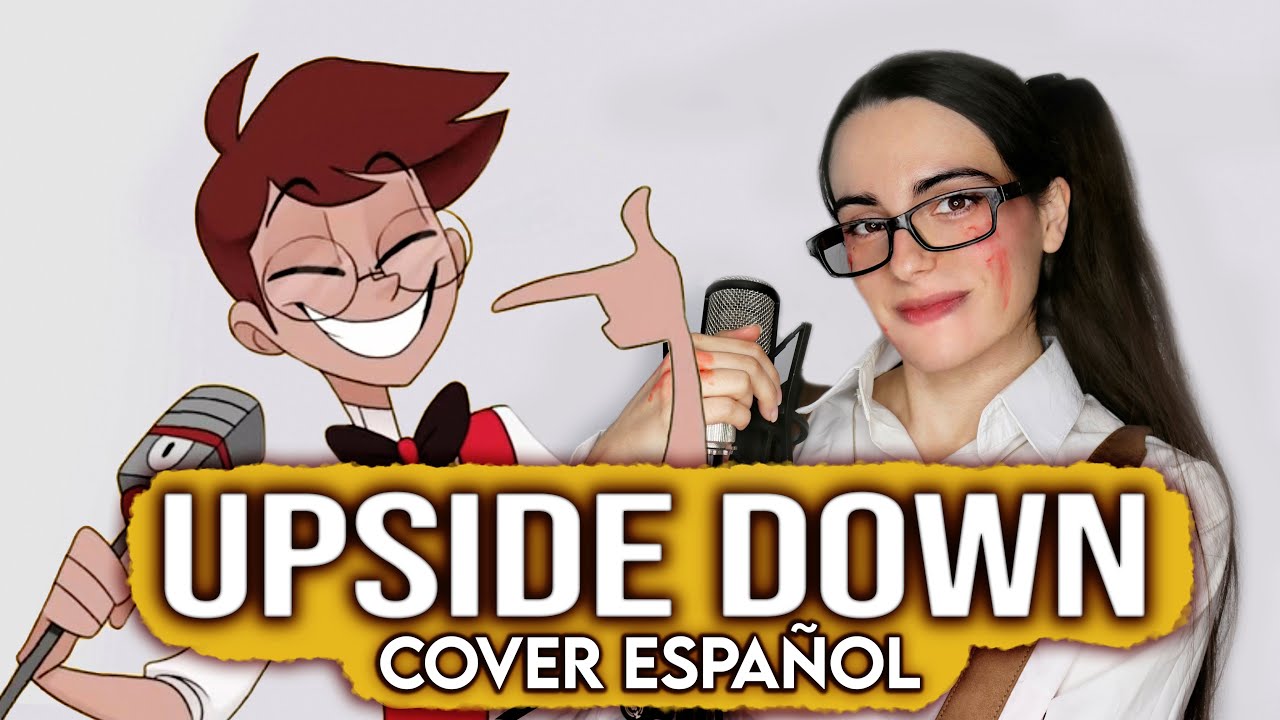 Upside Down (Alastor Hazbin Hotel Song) [Versión en Español Latino] - David Delgado: Song Lyrics ...