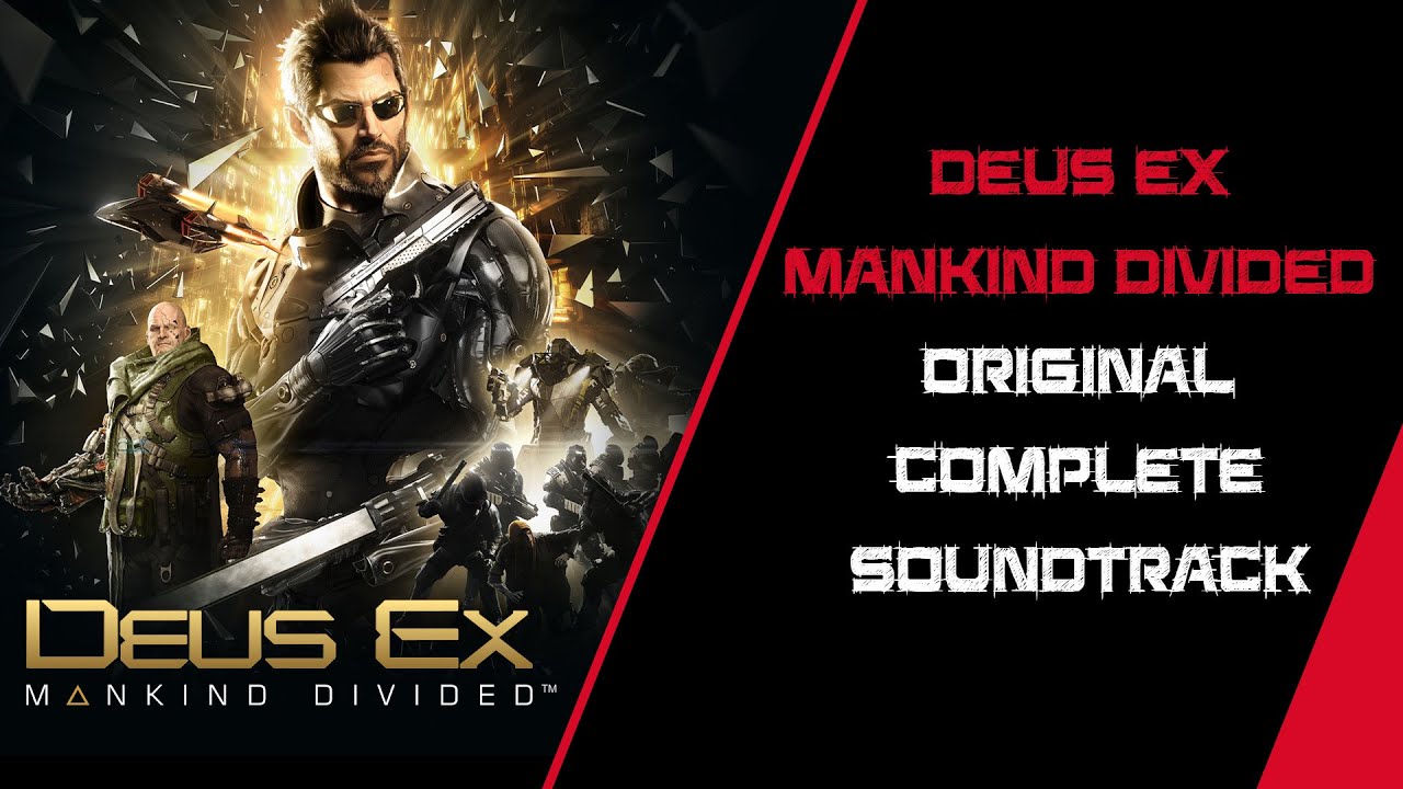 Deus Ex Mankind Divided Original Complete Soundtrack (Extended Edition ...