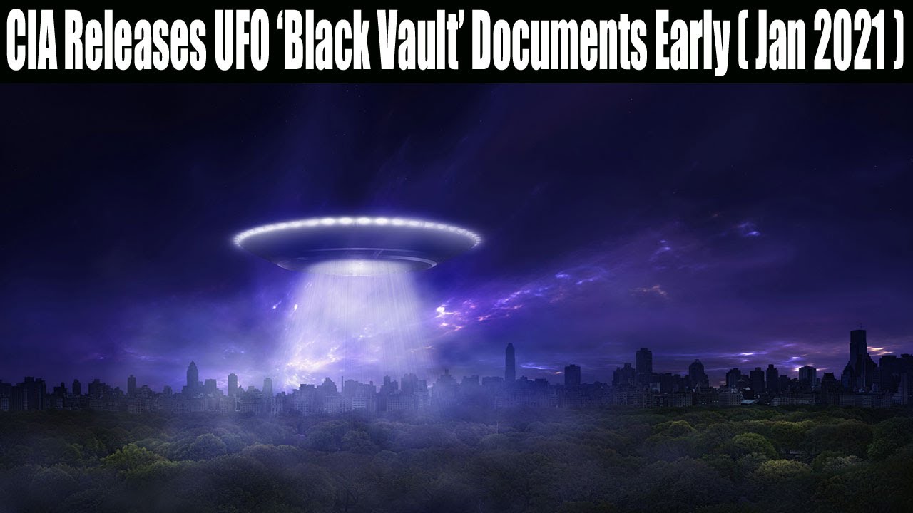 CIA Releases UFO ‘Black Vault’ Documents Early ( Jan 2021 ) Know The ...