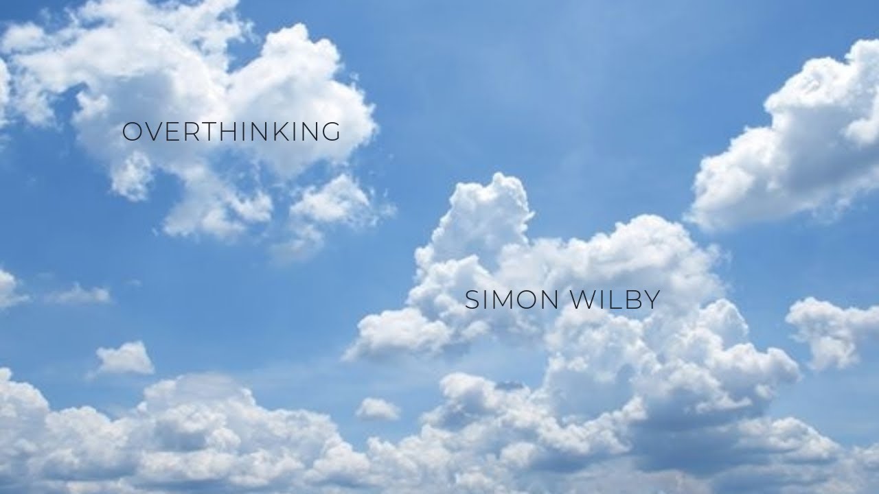 Overthinking (Rock Version) - Simon Wilby - YouTube