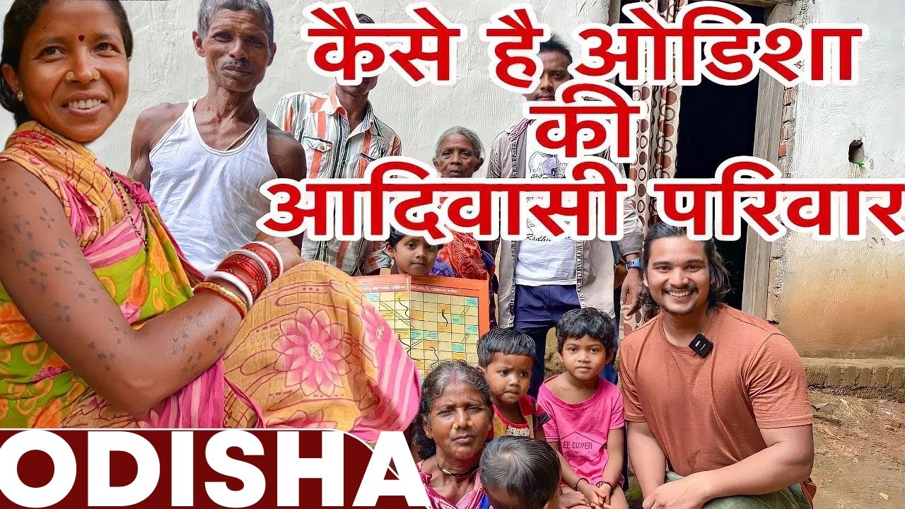 Odisha - I staying with Tribal Family Odisha | Eat Cultural food ...