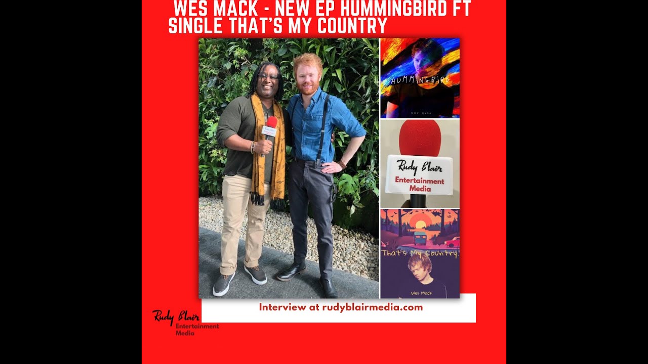 Intv w Canadian Country Artist/ Actor Wes Mack on new EP Hummingbird ft ...