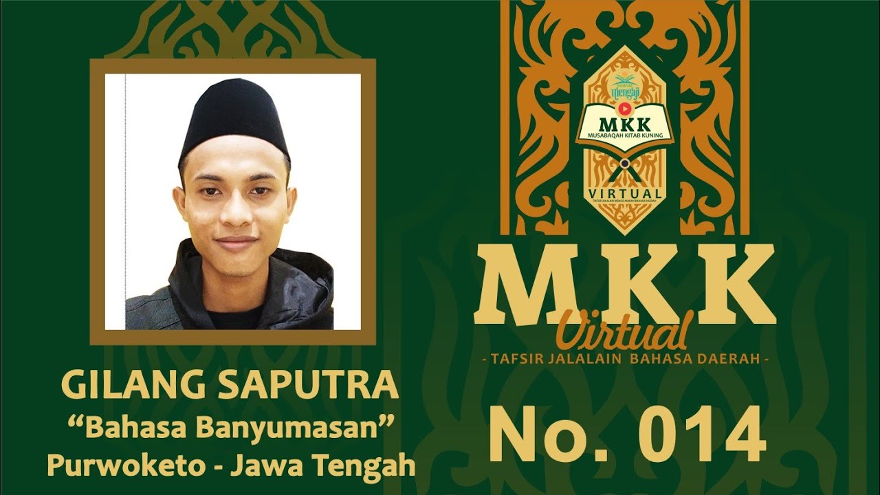 MKK Virtual - Gilang Saputra | 014 - Pondok Pesantren Nur Kalam ...