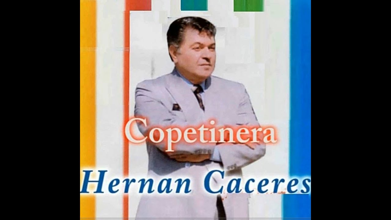 Copetinera Hernan Caceres Autor : Mario E. Rodriguez. - YouTube