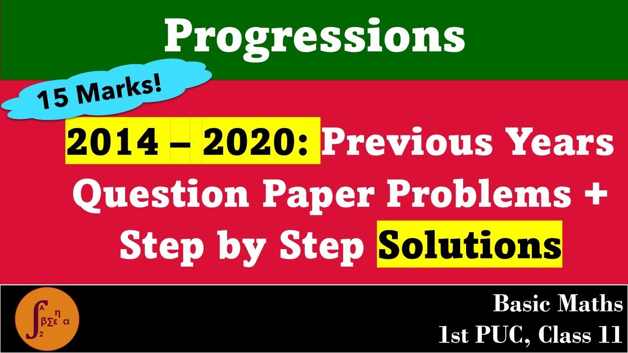 1st PUC l Class 11 | Basic Maths| Progressions | Previous 7 Years Question Paper Problems - YouTube