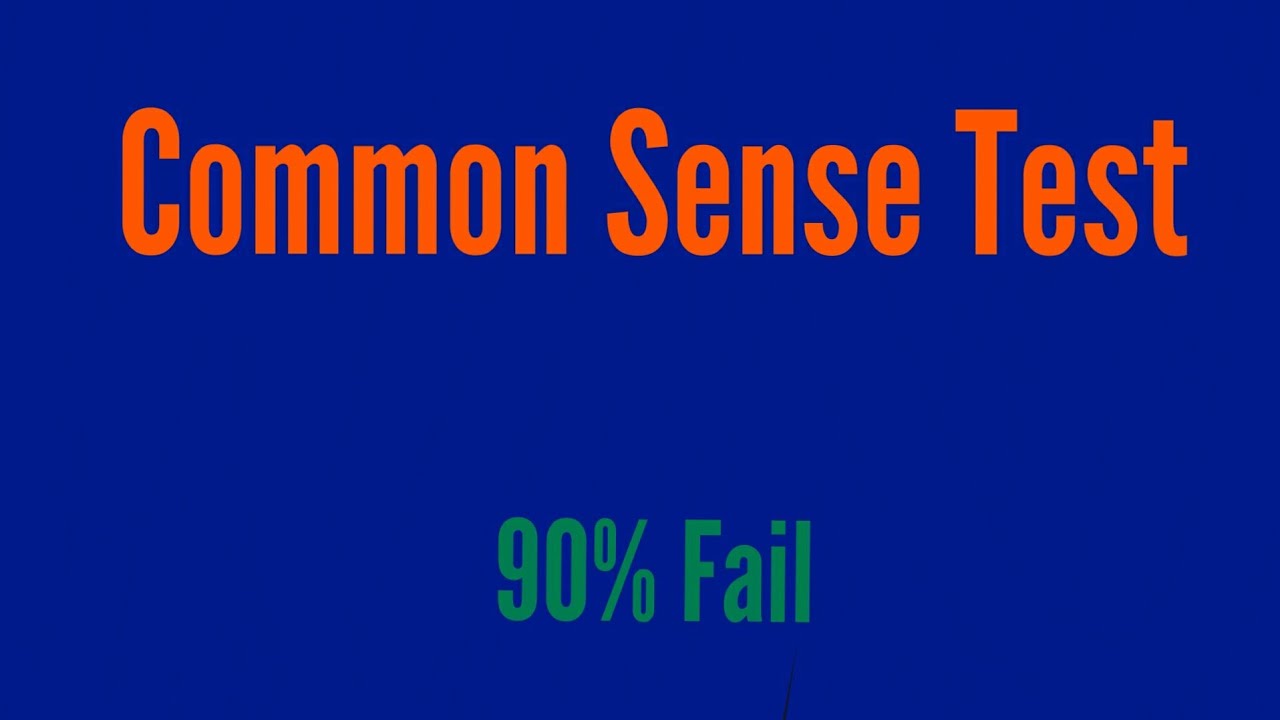 Common Sense Test: Verification of Truth - YouTube