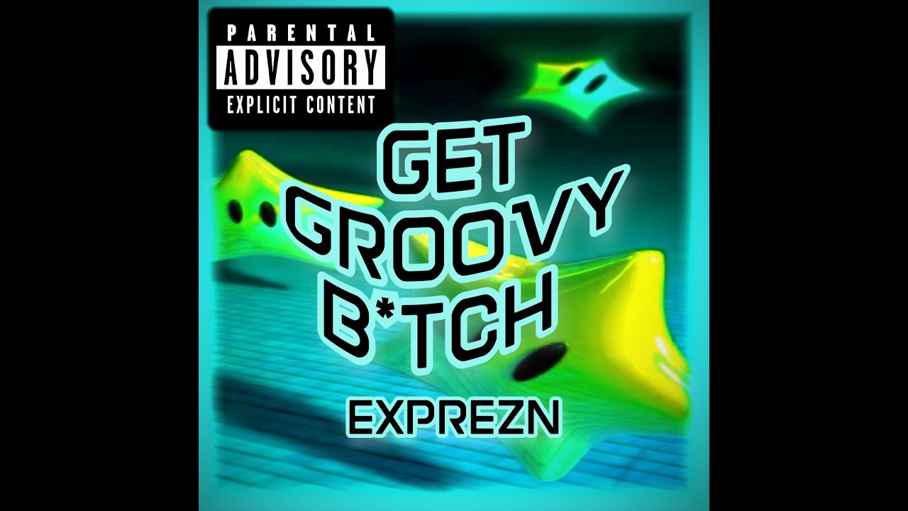 GET GROOVY B*TCH (prod.BB Beats) - YouTube