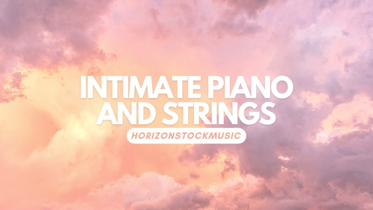 Intimate Piano and Strings for your video - Emotional Royalty-Free ...