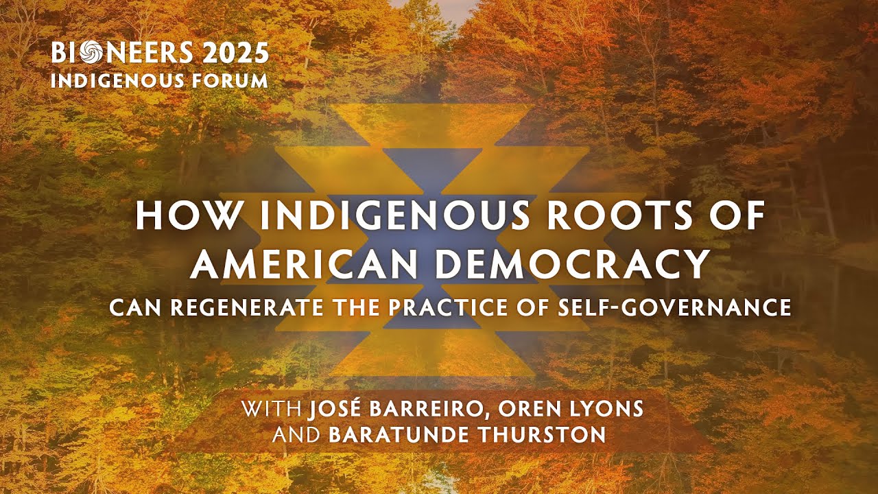 How Indigenous Roots of American Democracy Can Regenerate the Practice ...