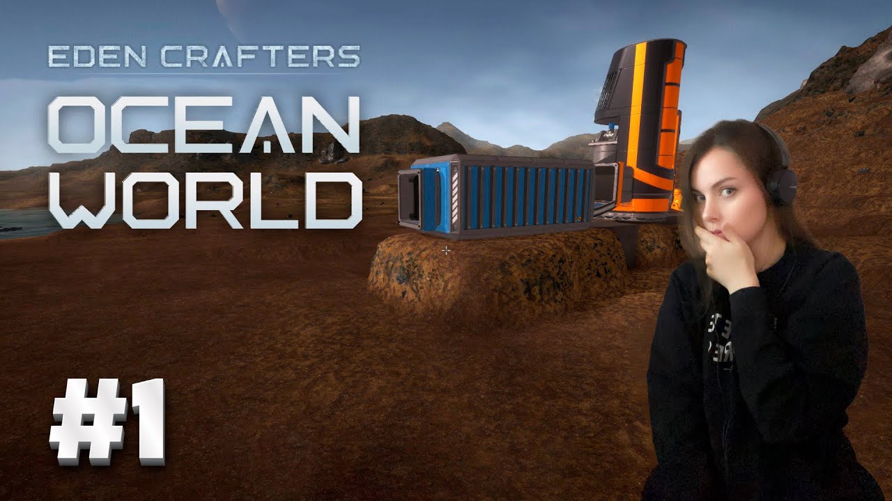 Satisfactory + Planet Crafter Ocean World Eden Crafters #1 - YouTube