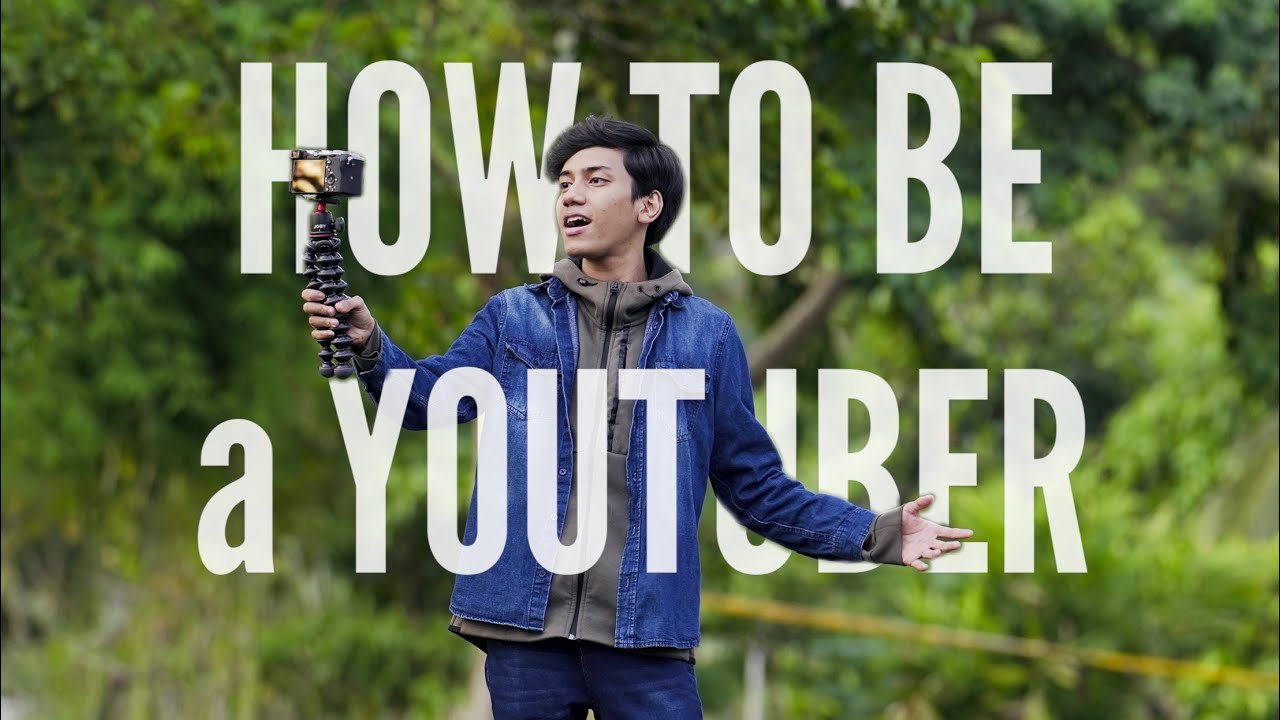 HOW TO BE A YOUTUBER - YouTube