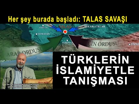 TÜRKLERİN İSLAMİYETLE TANIŞMASI (tek parça) Talas Savaşı