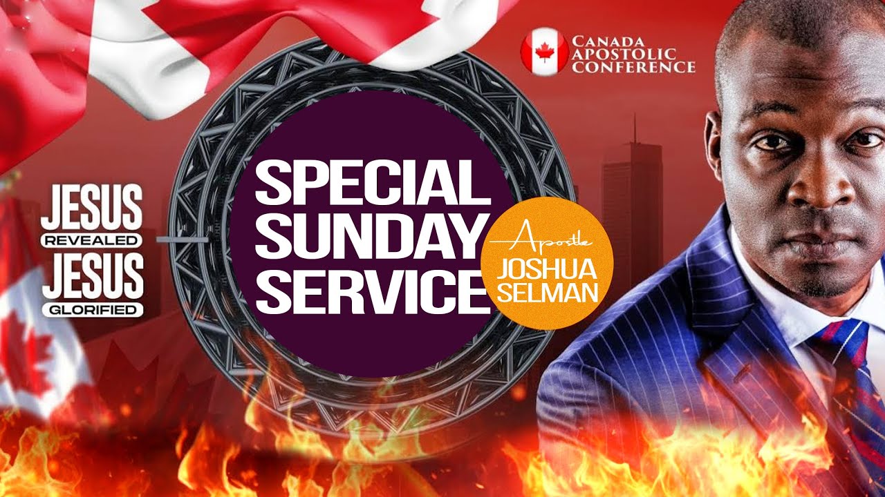 SPECIAL SUNDAY SERVICE - APOSTLE JOSHUA SELMAN - YouTube