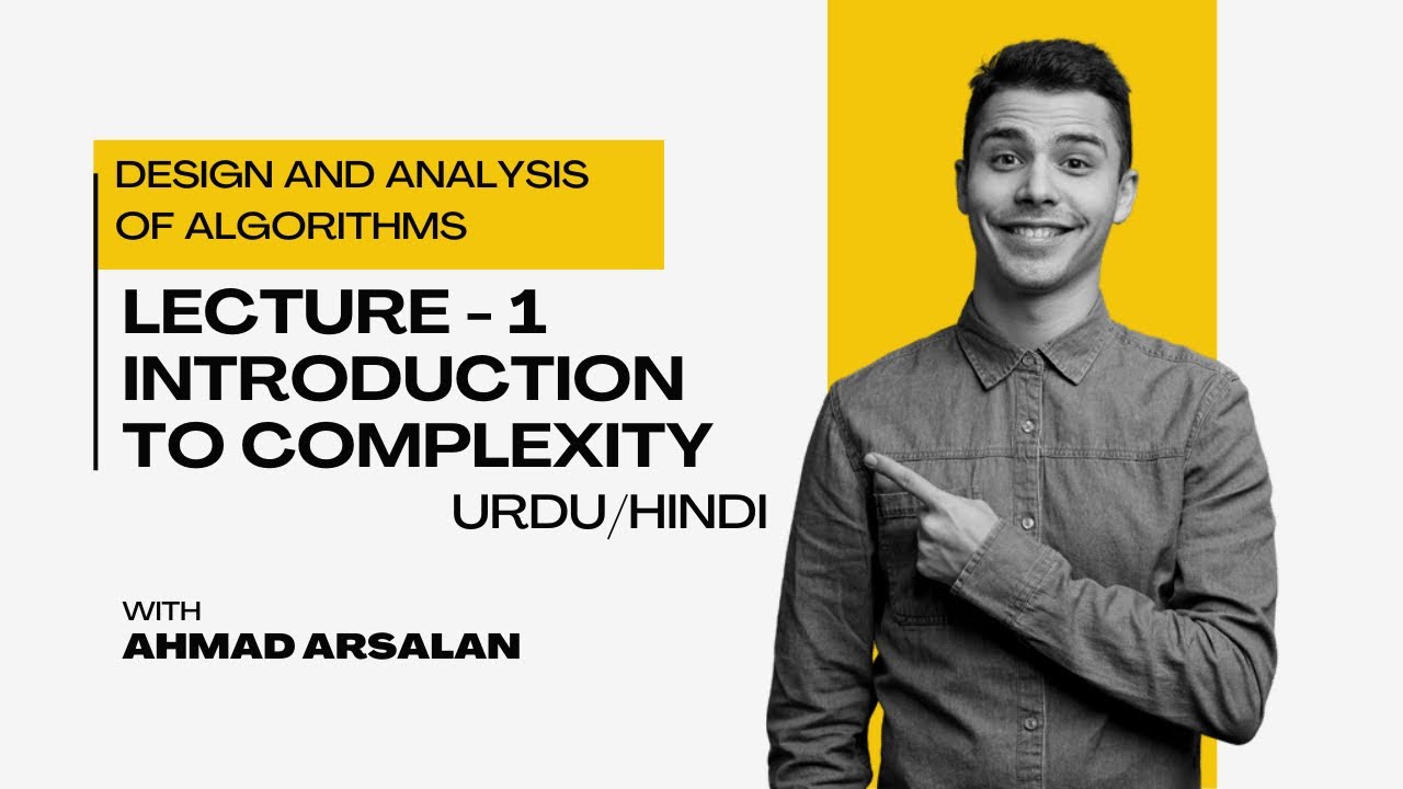 Lecture 1: Introduction to Time Complexity | Design and Analysis of Algorithms in Urdu/Hindi ...