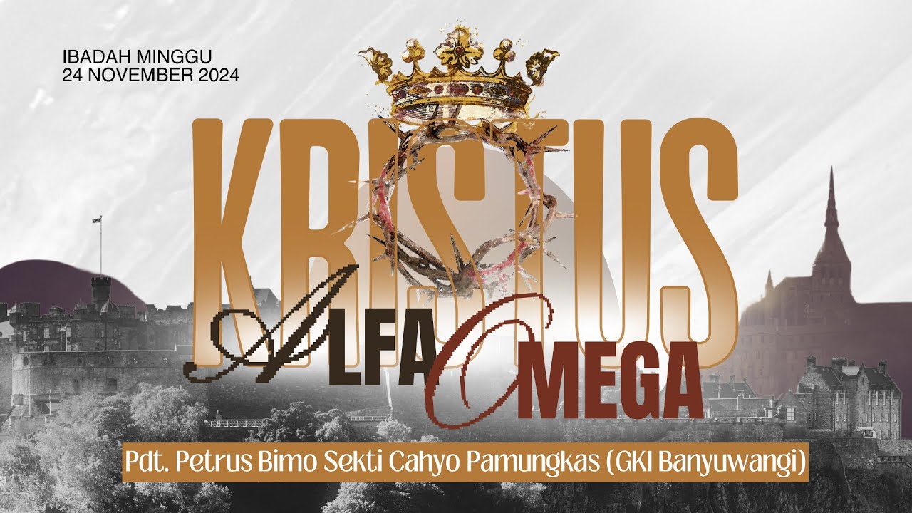 Ibadah Minggu Kristus Raja, 24 November 2024 pk. 10.30 - YouTube