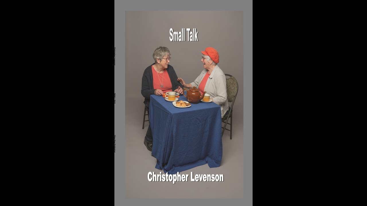 Small Talk by Christopher Levenson - YouTube