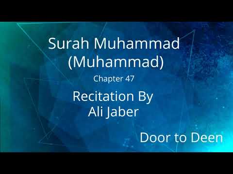 Surah Muhammad (Muhammad) Ali Jaber  Quran Recitation