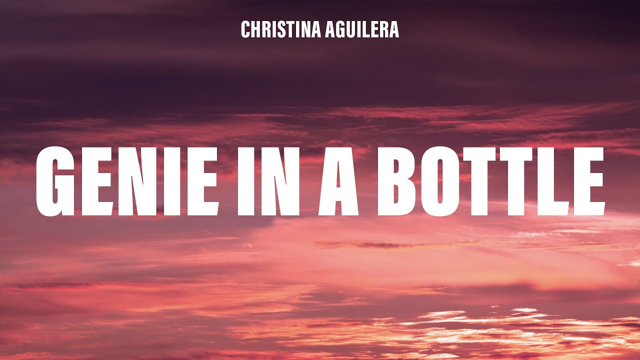 Christina Aguilera - Genie In A Bottle (Lyrics) - YouTube
