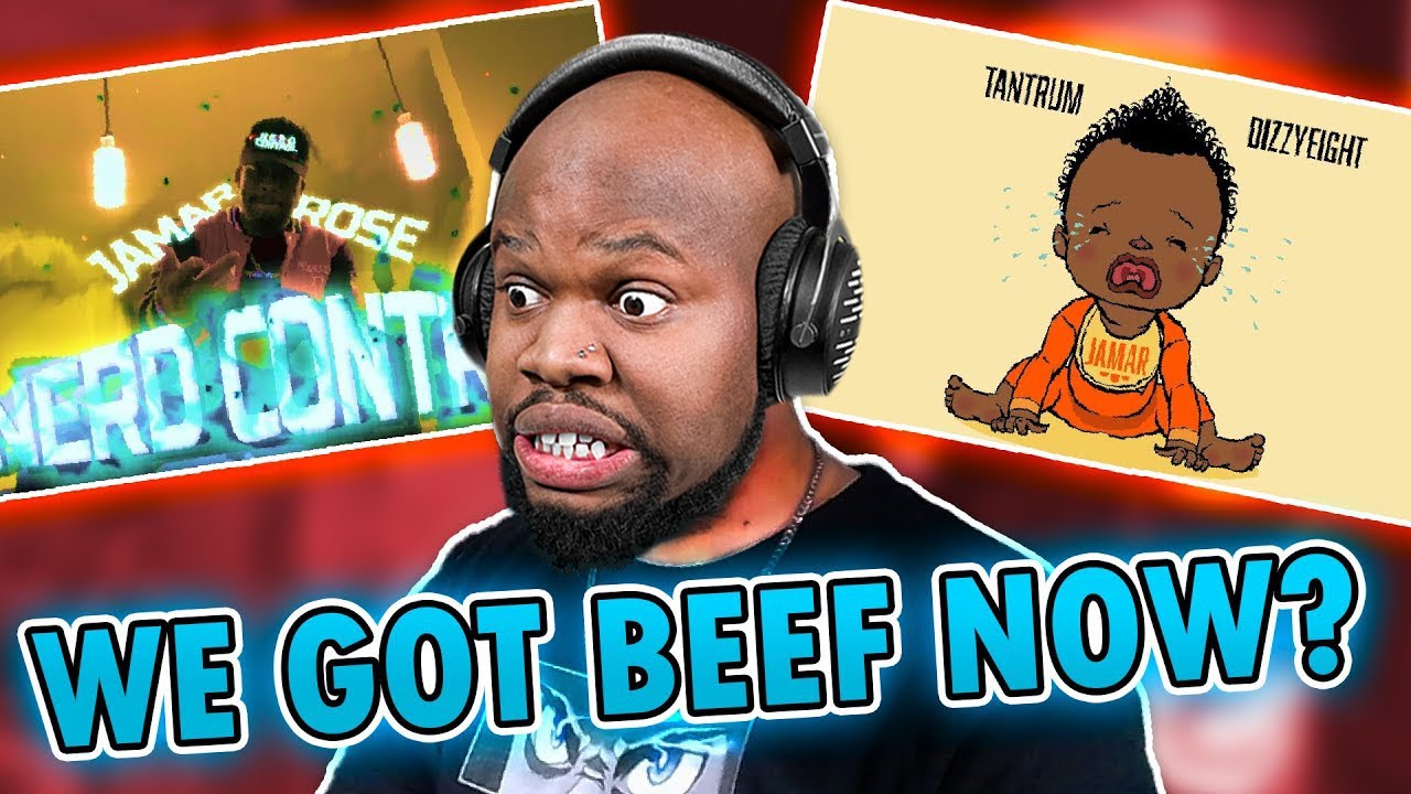DIZZYEIGHT VS JAMAR ROSE! | NERD CONTROL VS TANTRUM [REACTION] - YouTube