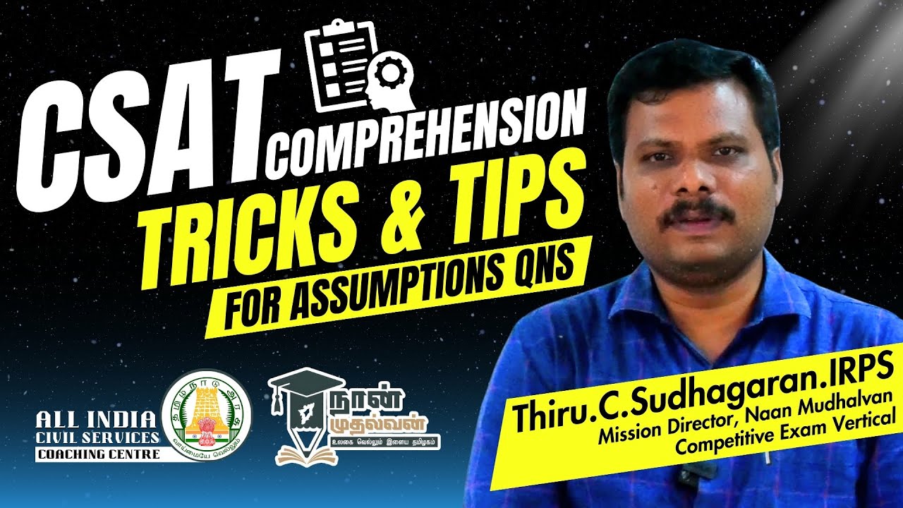 CSAT Comprehension Tricks & Tips for Assumptions Qns by THIRU. C ...