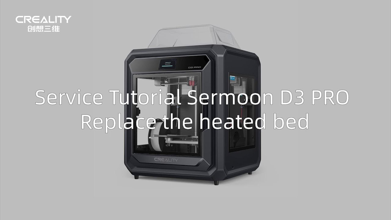 Service Tutorial Sermoon D3 PRO Replace the heated bed - YouTube