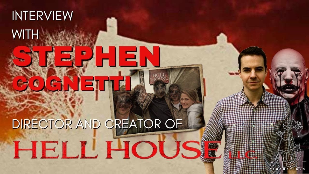 Interview with HELL HOUSE LLC Creator and Director STEPHEN COGNETTI ...