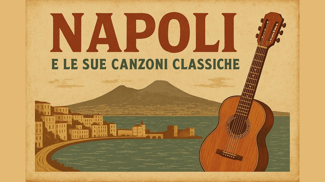 Napoli e le sue Canzoni Classiche - The best classic Neapolitan Songs ...