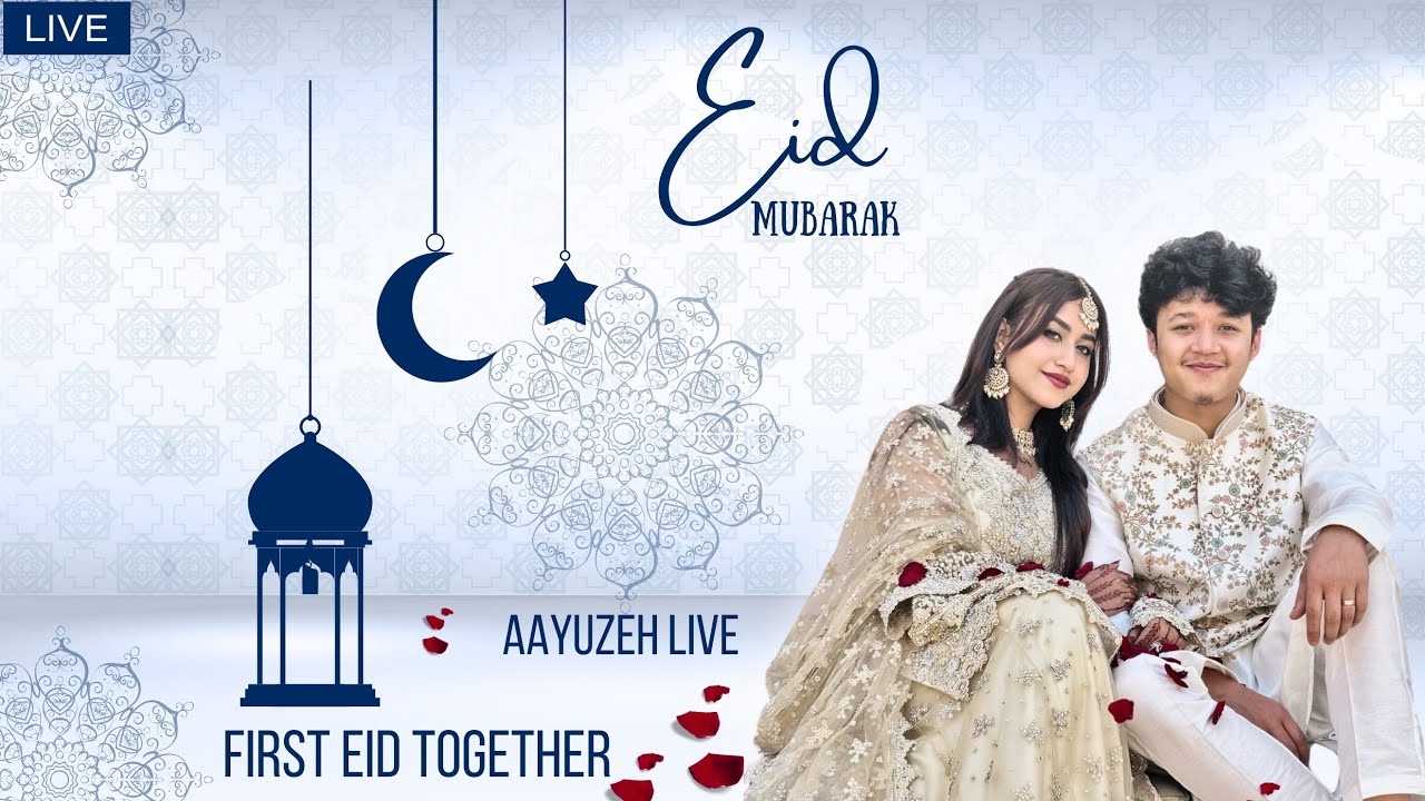 Ayush Alizeh Live April:10 FIRST EID TOGETHER 🌙 Full Live HD Video ...