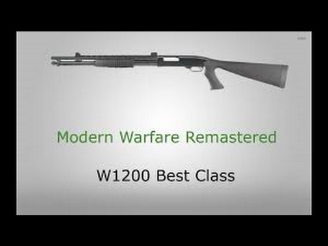 BEST CLASS SETUP W1200 SHOTGUN MW REMASTERED BEAST MODE GAMEPLAY - YouTube