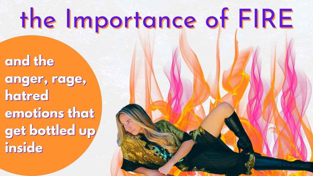 The sacred purpose for Anger & FIRE - YouTube