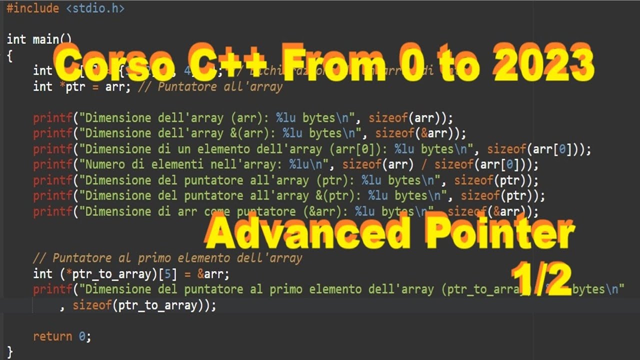 Corso C++ 23 #11a : Advanced Pointer , parte prima 🚀📘💻 !!! - YouTube