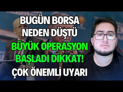 BUGÜN BORSA NEDEN DÜŞTÜ? | BÜYÜK OPERASYON BAŞLADI DİKKAT! | ÇOK ÖNEMLİ UYARI