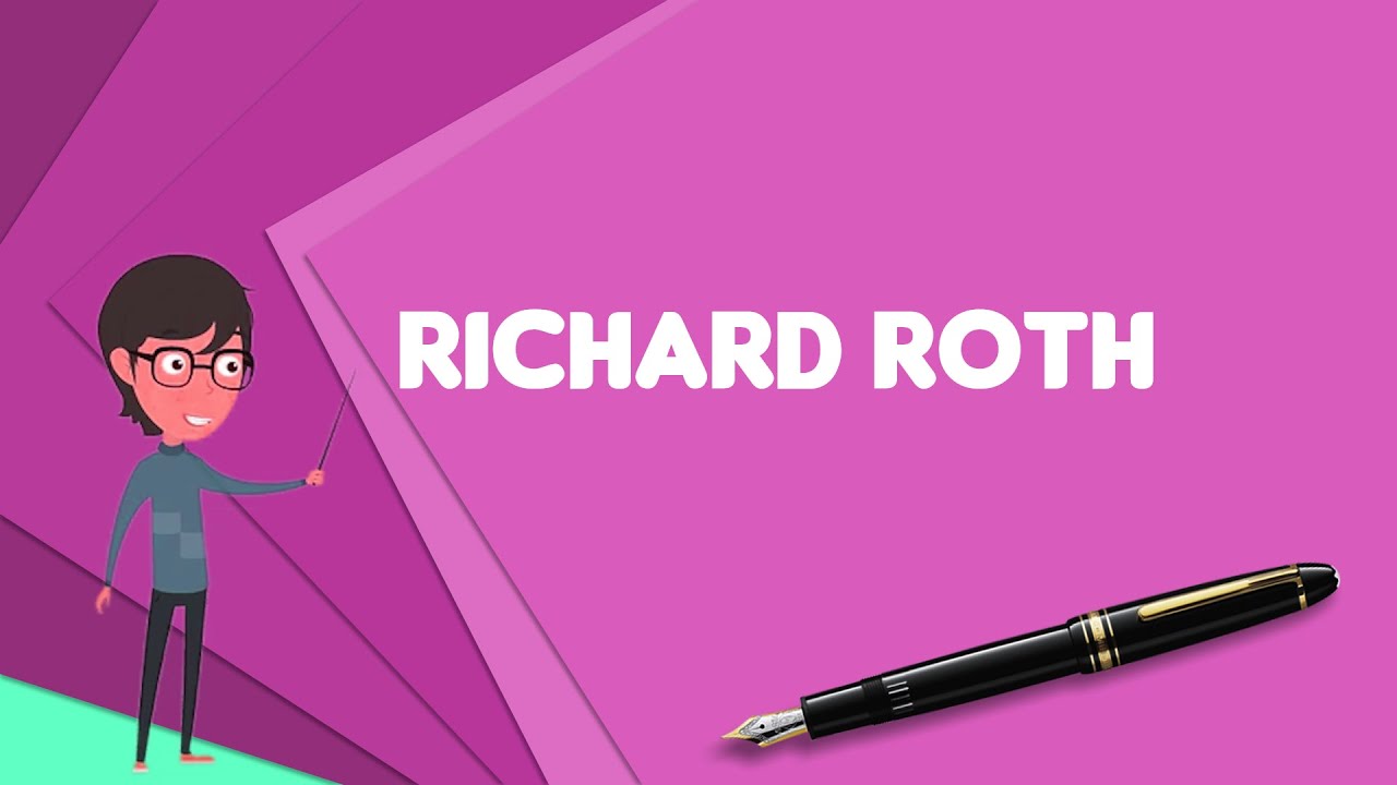 What is Richard Roth (journalist)?, Explain Richard Roth (journalist ...