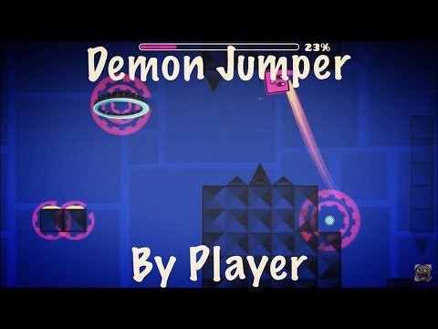 Geometry Dash | Demon Jumper (easy demon) by Player - YouTube