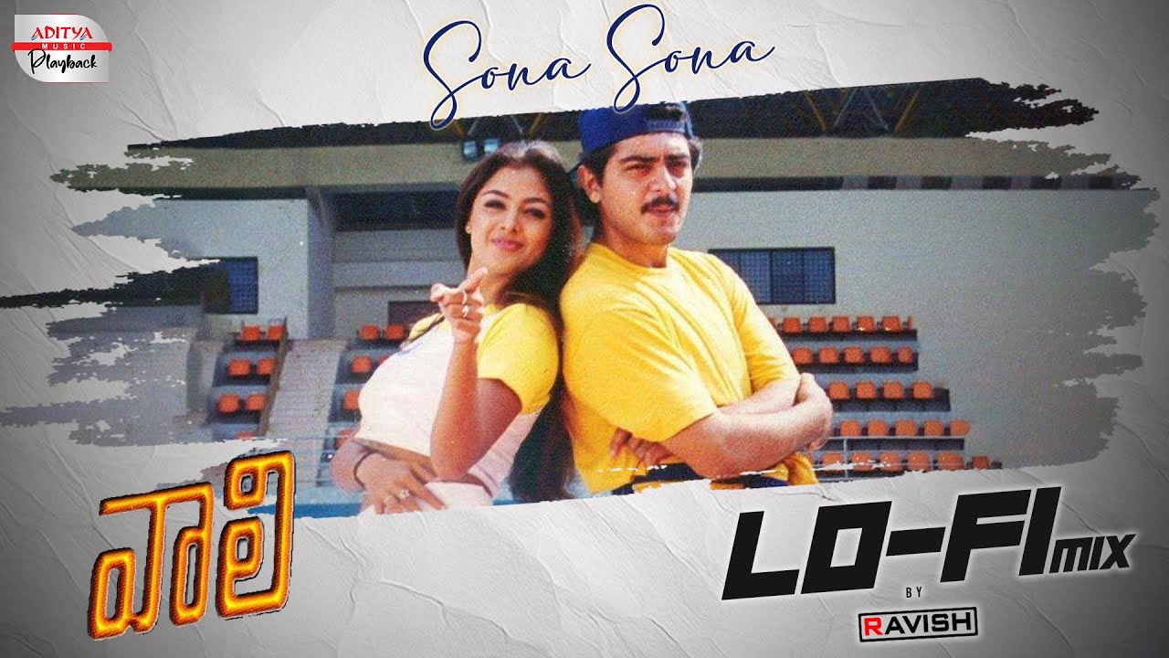 Sona Sona LoFi Mix | Vaalee Songs | DJ Ravish | Ajith kumar | Simran | Jyothika | Deva | SJ ...